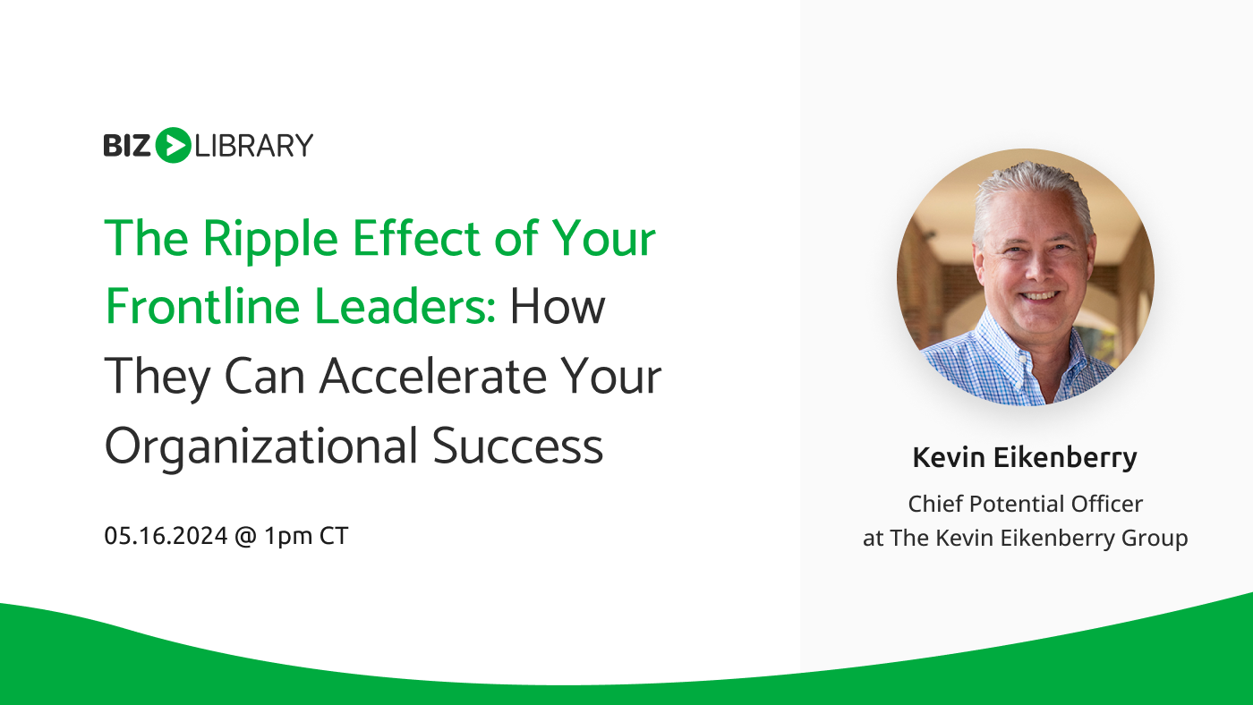 The Ripple Effect of Your Frontline Leaders: How They Can Accelerate ...